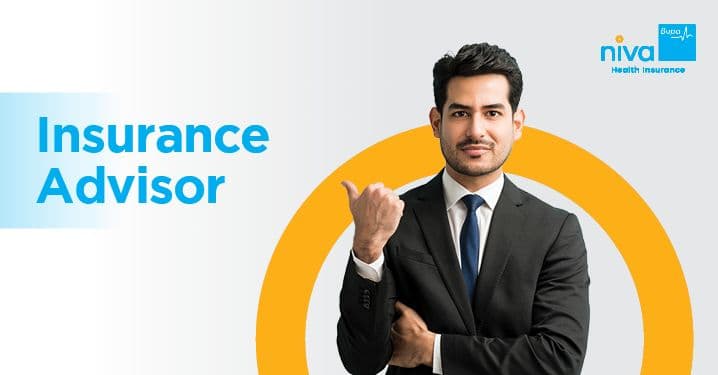 What is an Insurance Advisor and How to Become an Advisor in India?
