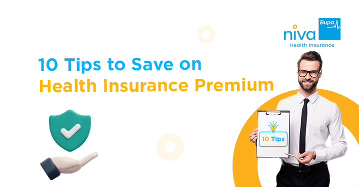 10 Tips to Save on Health Insurance Premium