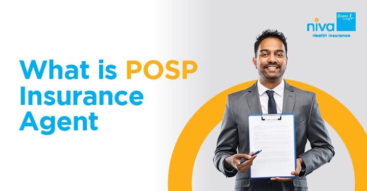 What is POSP Insurance Agent: A Step-by-Step Guide