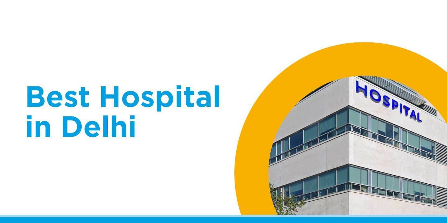 List of Top 6 Hospitals in Delhi NCR | New Delhi Hospital List