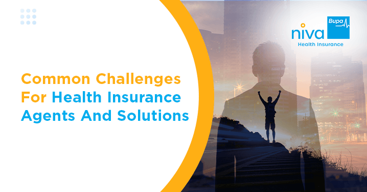 Common Challenges for Health Insurance Agents and Solutions