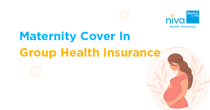 Comprehensive Guide to Maternity Cover in Group Health Insurance