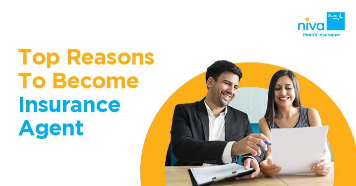 5 Reasons to Become a Niva Bupa Insurance Agent