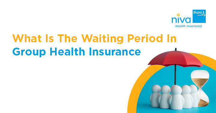 What is the Waiting Period in Group Health Insurance and its Types