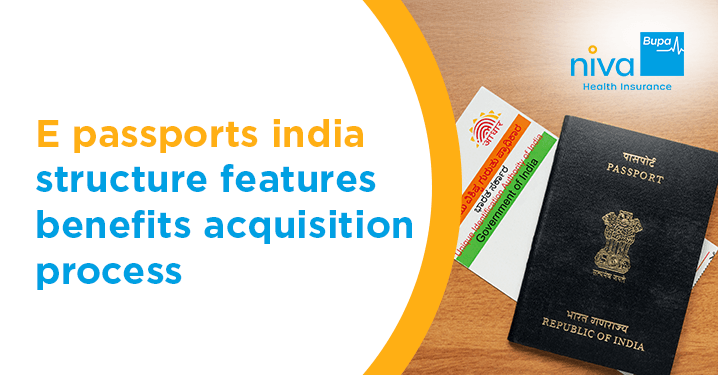 E-Passports in India: Structure, Features, Benefits & Acquisition