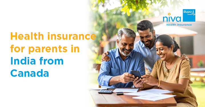 Why Health Insurance for Parents in India While I Am Living in Canada ...